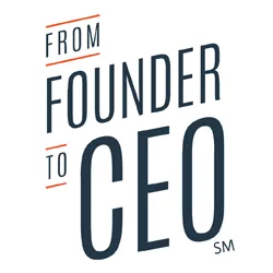 Podcast - From Founder to CEO