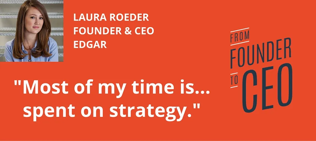 235 — Laura Roeder - From Founder to CEO