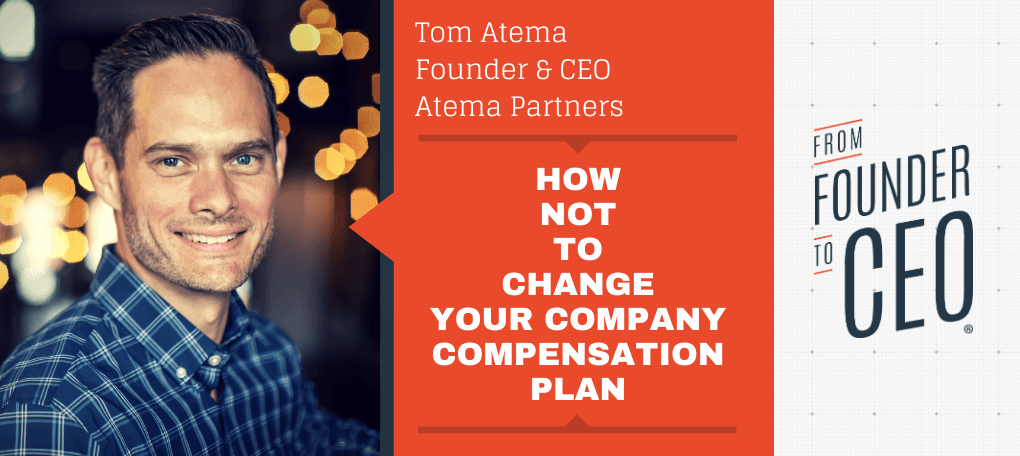 309 — Tom Atema - From Founder to CEO
