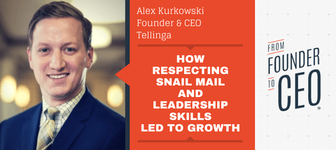 315 — Alex Kurkowski - From Founder to CEO